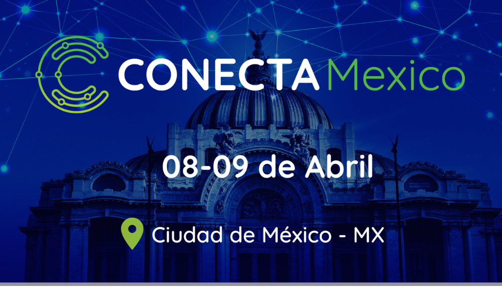 Conecta Latam anuncia la celebración de Conecta México 2025 | ITware Latam